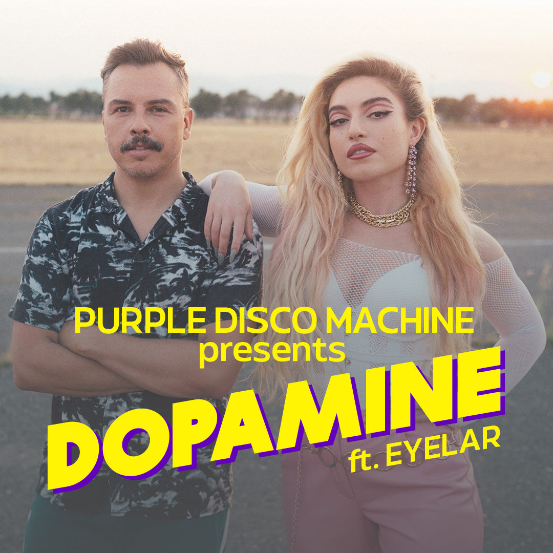 NEW SINGLE 'DOPAMINE' FEAT. EYELAR – Purple Disco Store